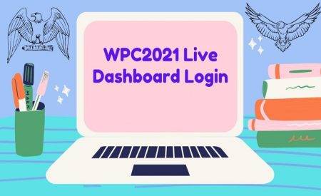 How to Access the WPC 2021 Dashboard with Simple Steps